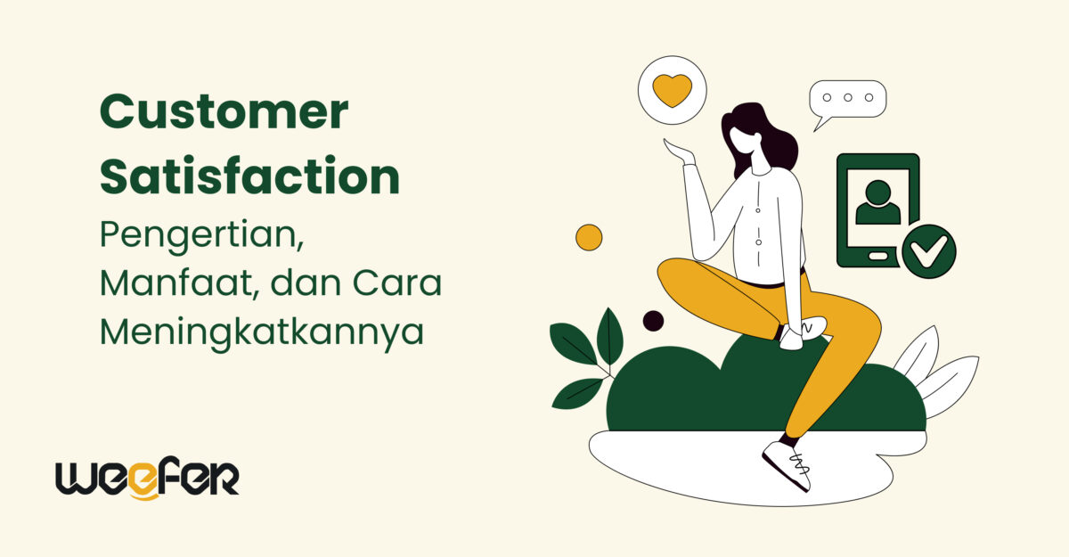 Customer Satisfaction Pengertian Manfaat Tips Meningkatkannya