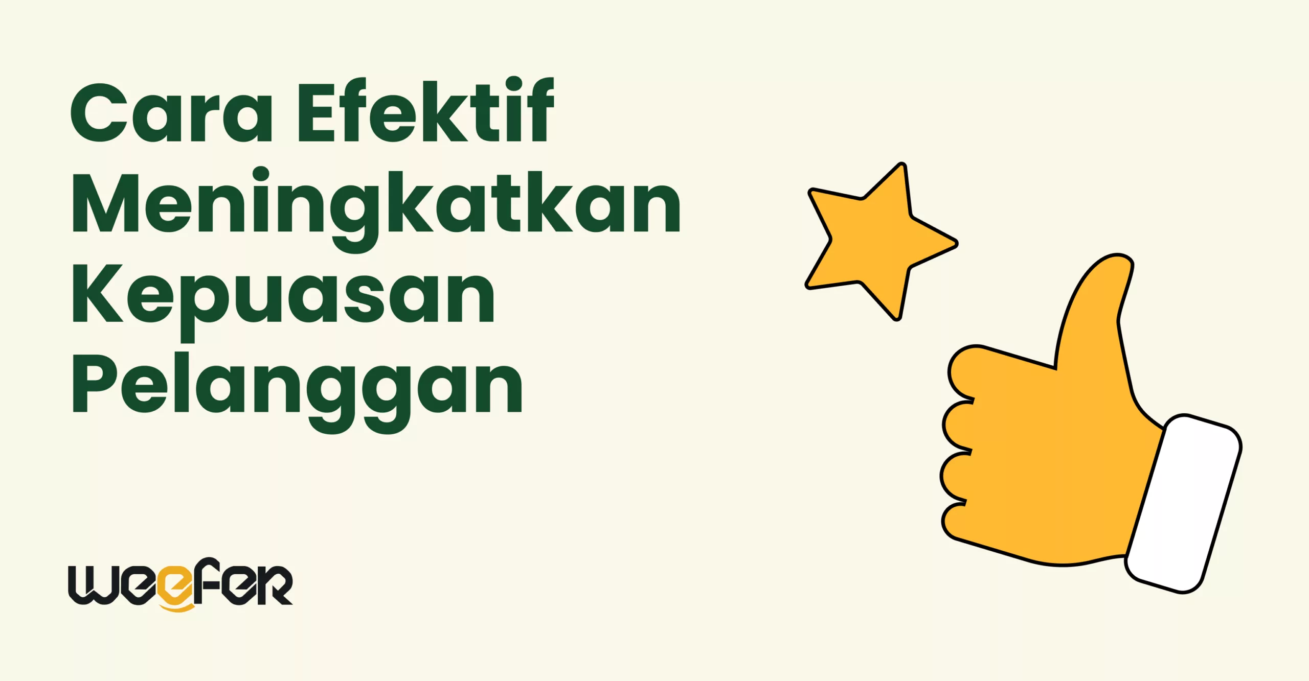 Cara Efektif Meningkatkan Kepuasan Pelanggan Menurut Expert