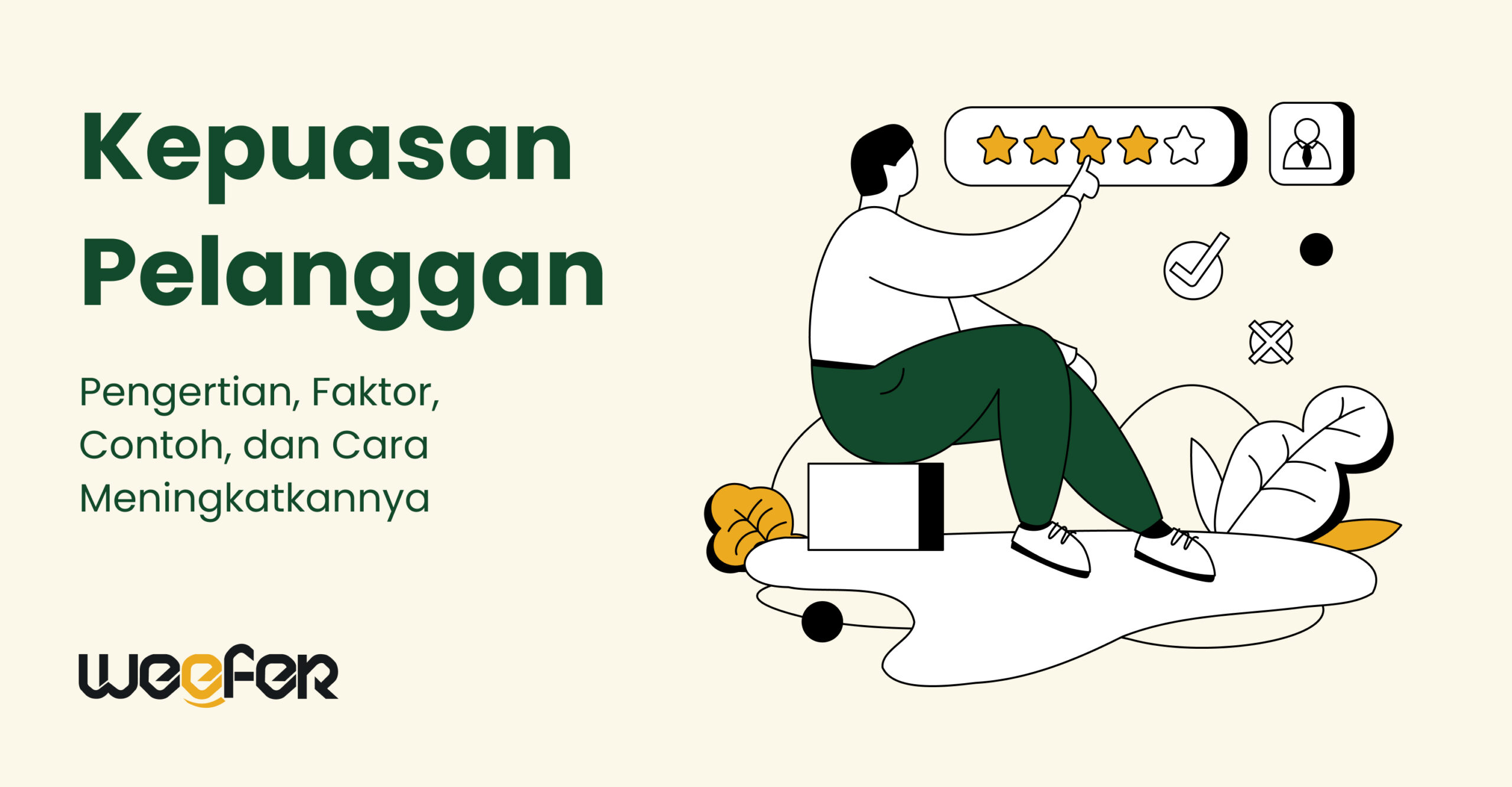 Kepuasan Pelanggan: Arti, Faktor, dan Cara Meningkatkannya