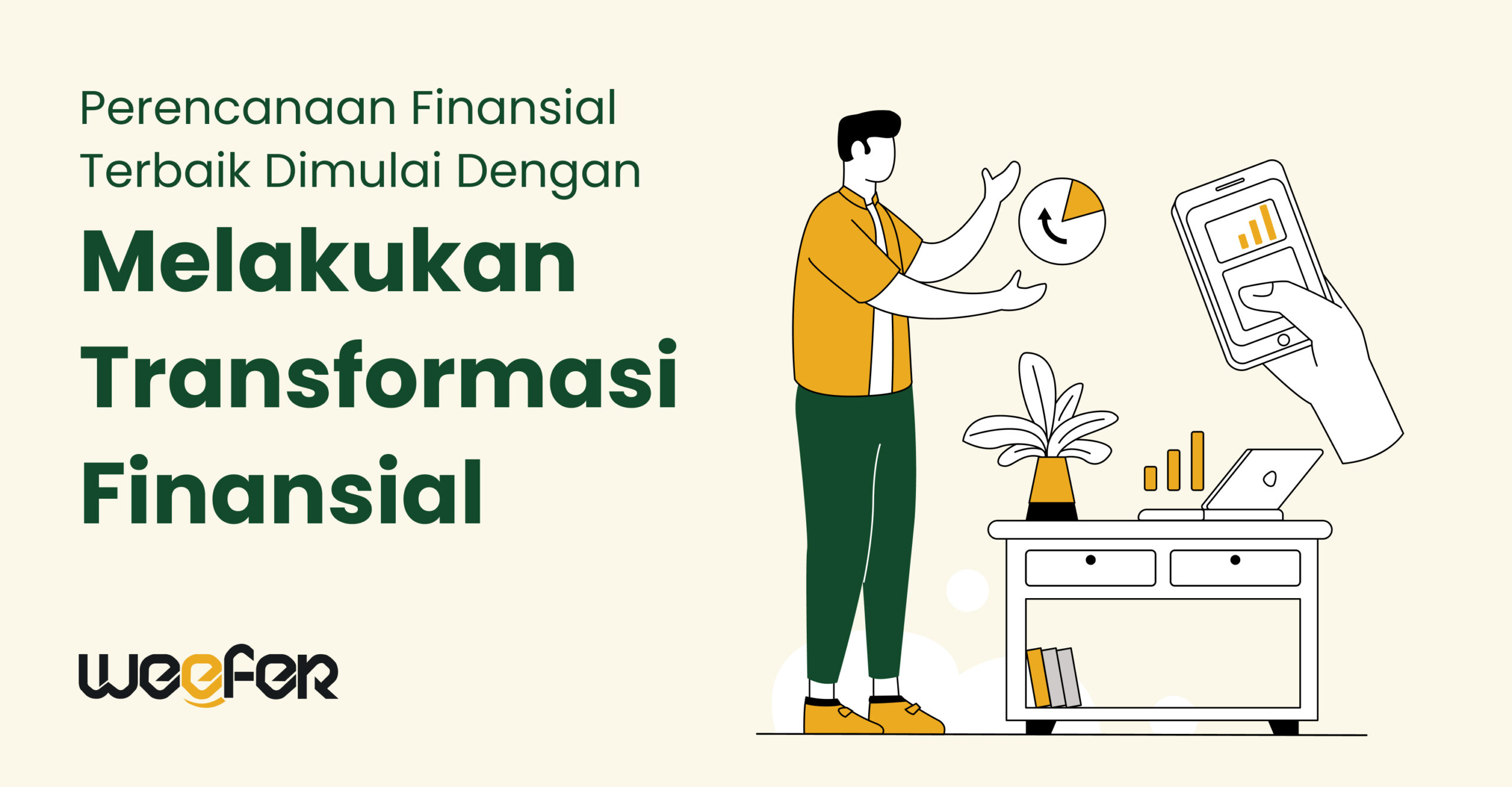 Perencanaan Finansial Terbaik Dimulai Dari Transformasi Finansial